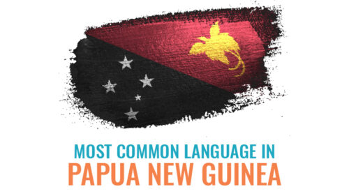What Is The Most Common Language in Papua New Guinea | UTS